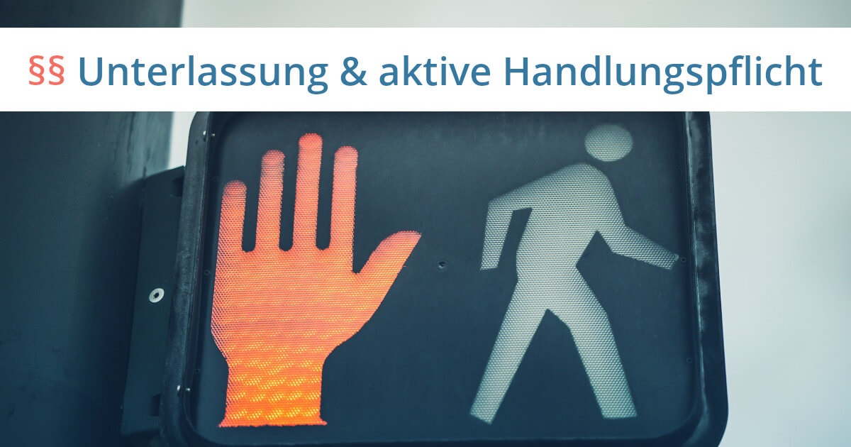 Unterlassung: Was muss der Schuldner unterlassen, was aktiv tun?