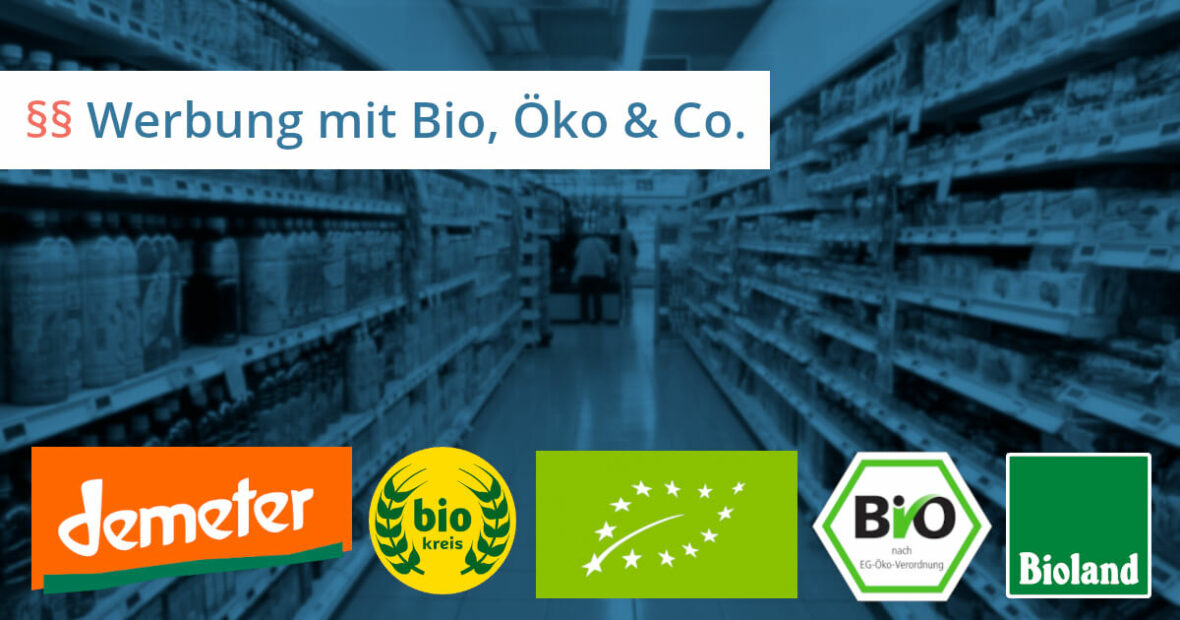 Bio, Öko & Recht: Von der Zertifizierung bis zur grünen Werbung