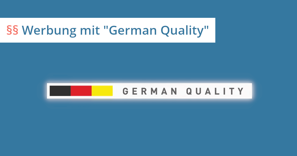 LG Hamburg: Bewerbung von Auslandsware mit German Quality